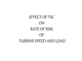 Turbine Stress Control Logic, Calculation & Working | PPTX