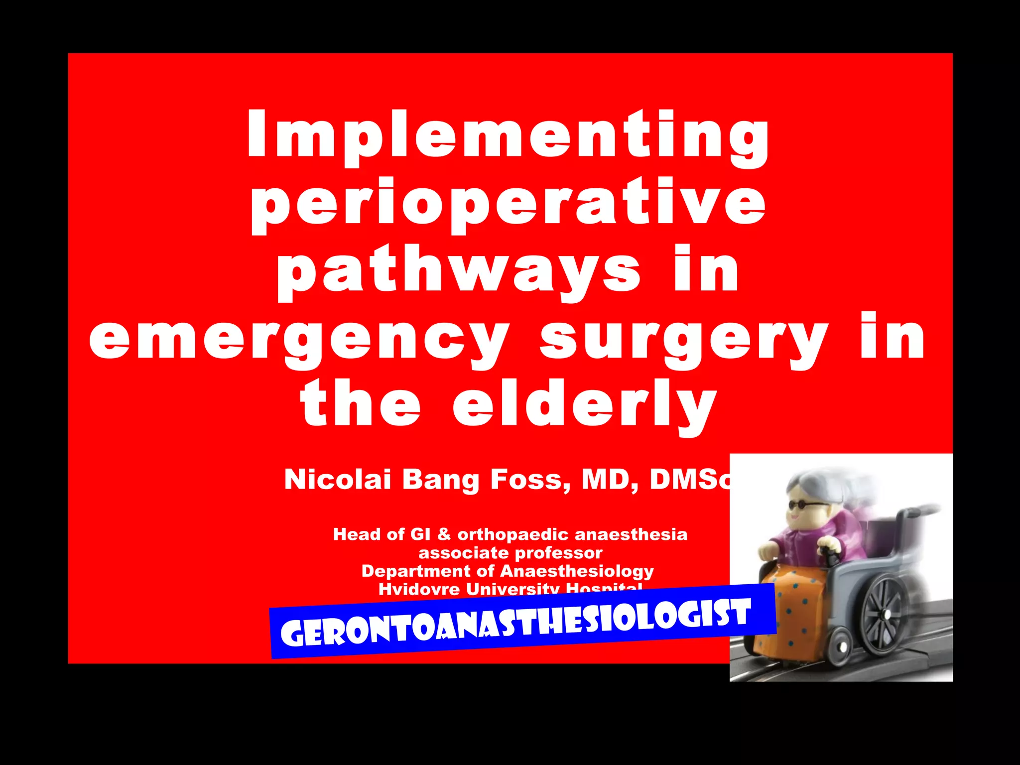 Implementing perioperative pathways in emergency surgery in the elderly ...