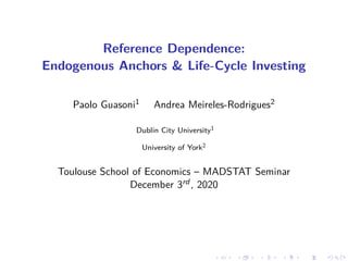 Reference Dependence: Endogenous Anchors and Life-Cycle Investing | PDF