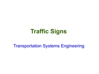 Basics of Traffic Signs - Traffic control device | PPT