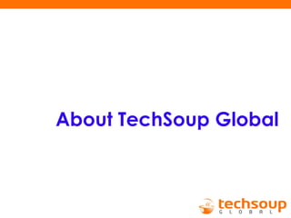 TechSoup Global overview | PPT