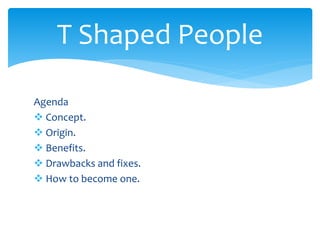 T shaped people | PPTX