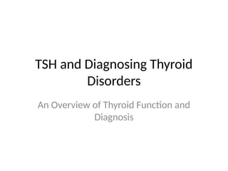 TSH Thyroid Diagnosis Presentation.pptx for diagnosis | PPTX | Thyroid ...