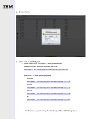 Thin Reclamation Using Veritas Storage Foundation Enterprise HA from Symantec and the IBM XIV ...