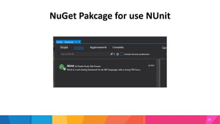 Unit test using NUnit in Visual Studio | PPT