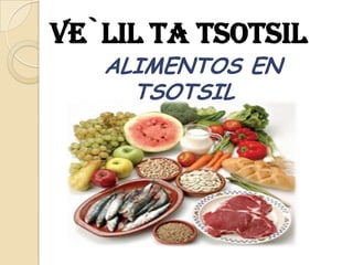 Tsotsil (comidas) | PPTX