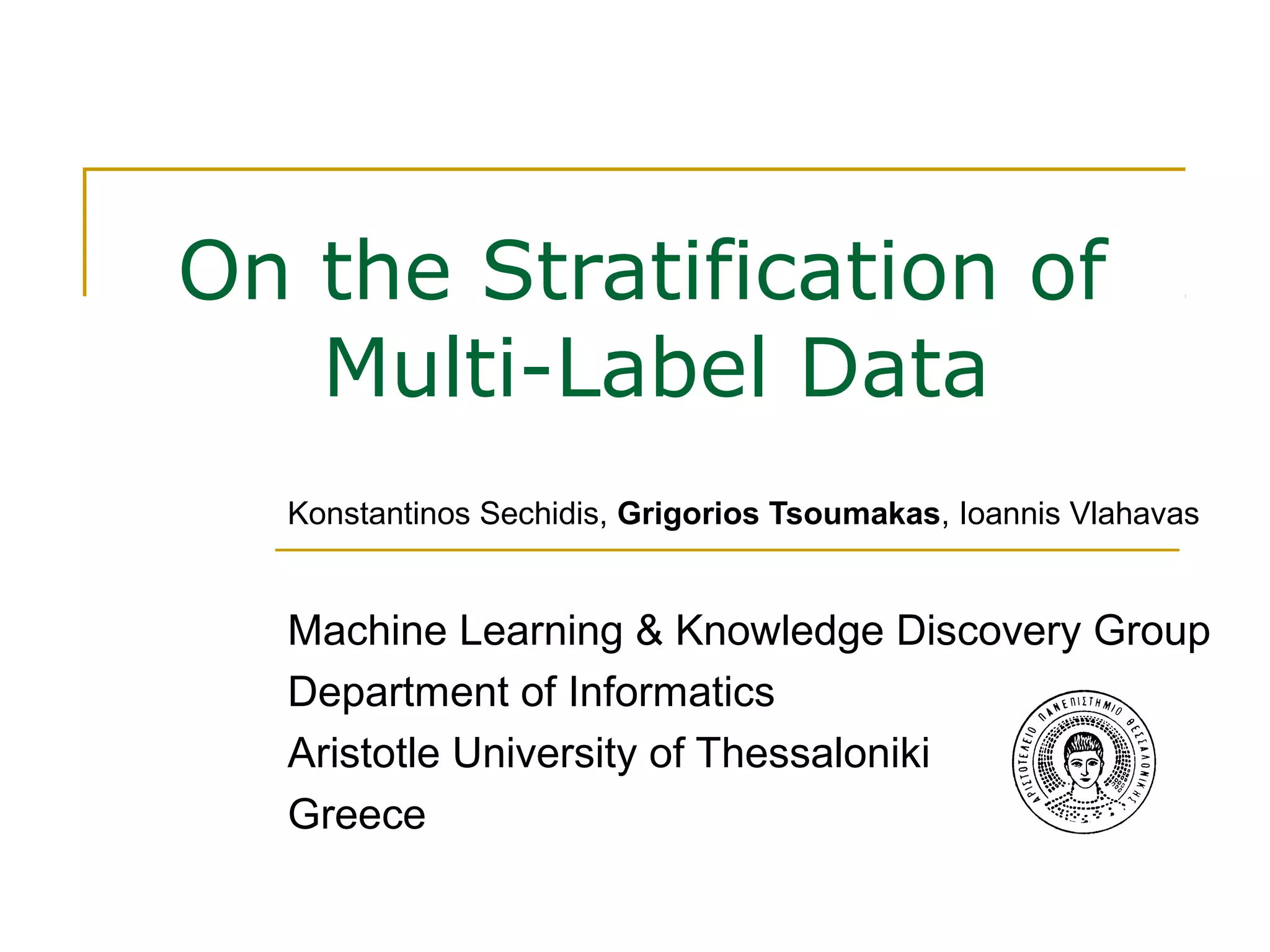 On the Stratification of Multi-Label Data | PPT