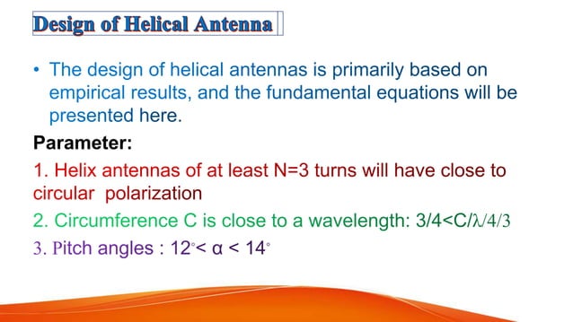 helical antenna, construction, geometry and design criteria and example ...