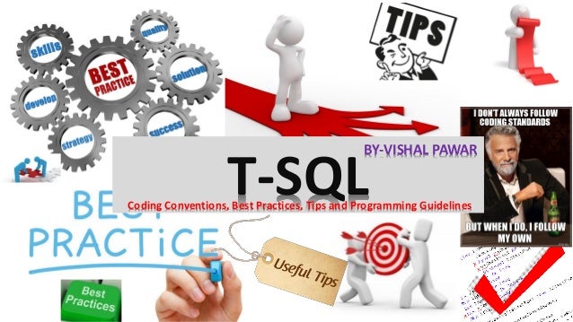 Tsql Coding Conventions Best Practices Tips And Programming Guideli…