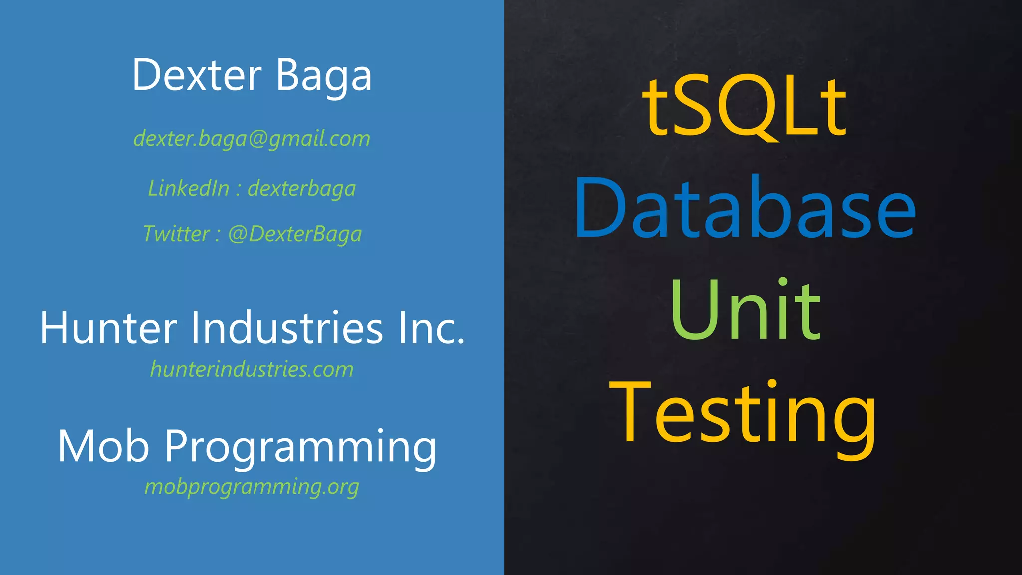 tSQLt Database Unit Testing | PPT tSQLt Database Unit Testing | PPT