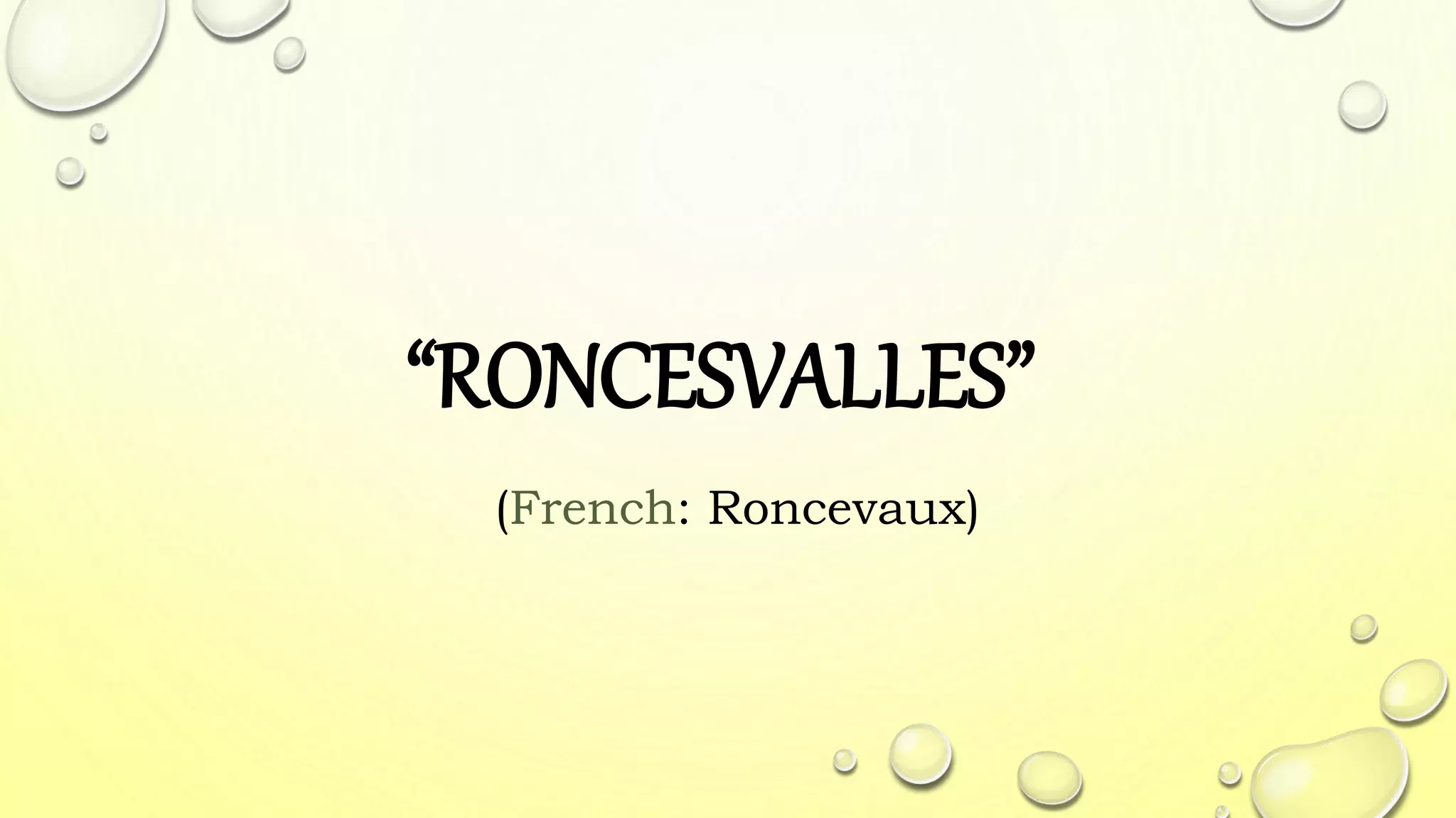 The Song of Roland ( An 11th-century Epic Poem of France ) | PPTX