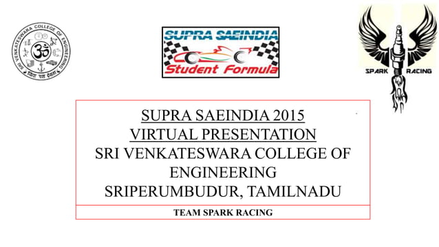 Team Spark Racing - FSAE Italy & SAE Supra 2015 | PPT