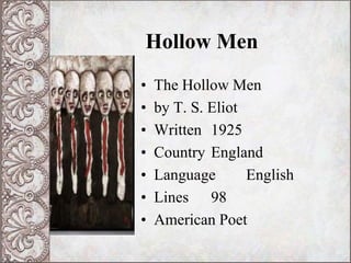 Hollow Men | PPTX