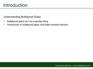 Understanding Bulletproof Glass and Bullet Resistant Barriers | PPTX