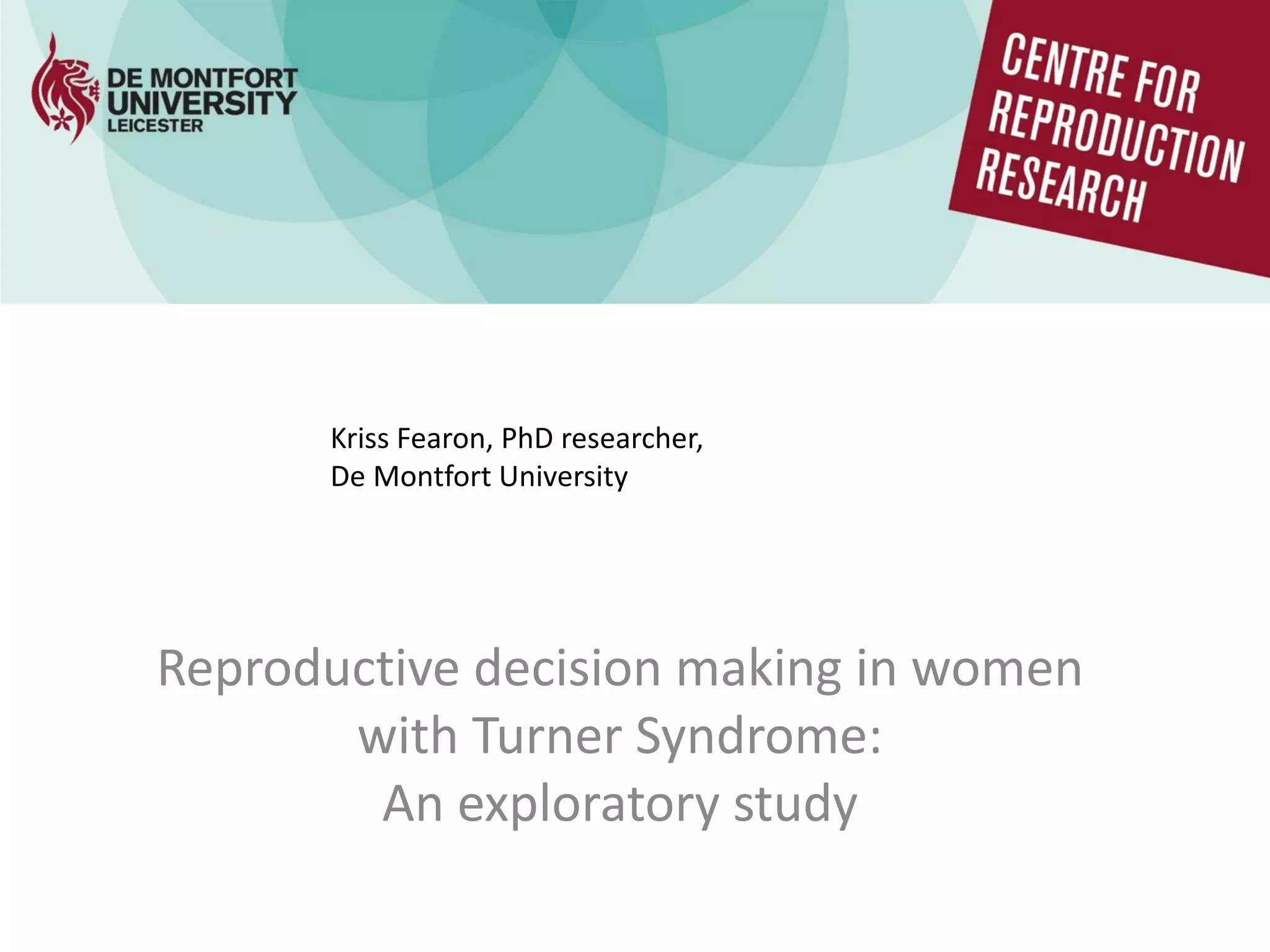 Reproductive decision making in women with Turner Syndrome - an ...
