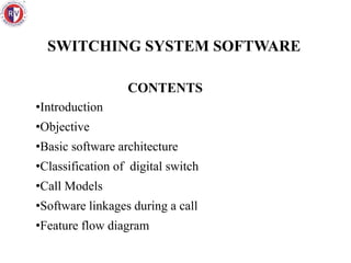 SWITCHING SYSTEM SOFTWARE | PPT