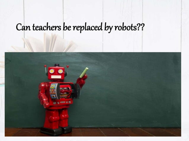 Robots Vs Teachers Ppt