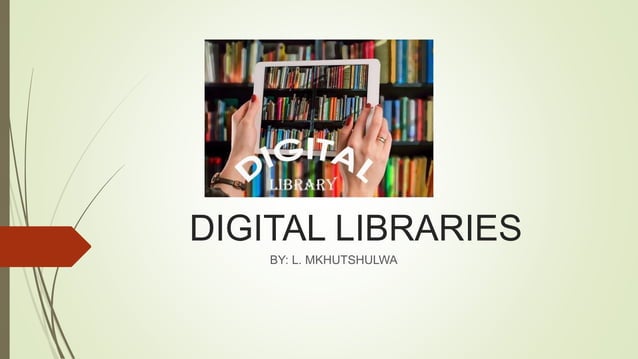 Digital Libraries Powerpoint Presentationpptx Databases Computer Software And Applications
