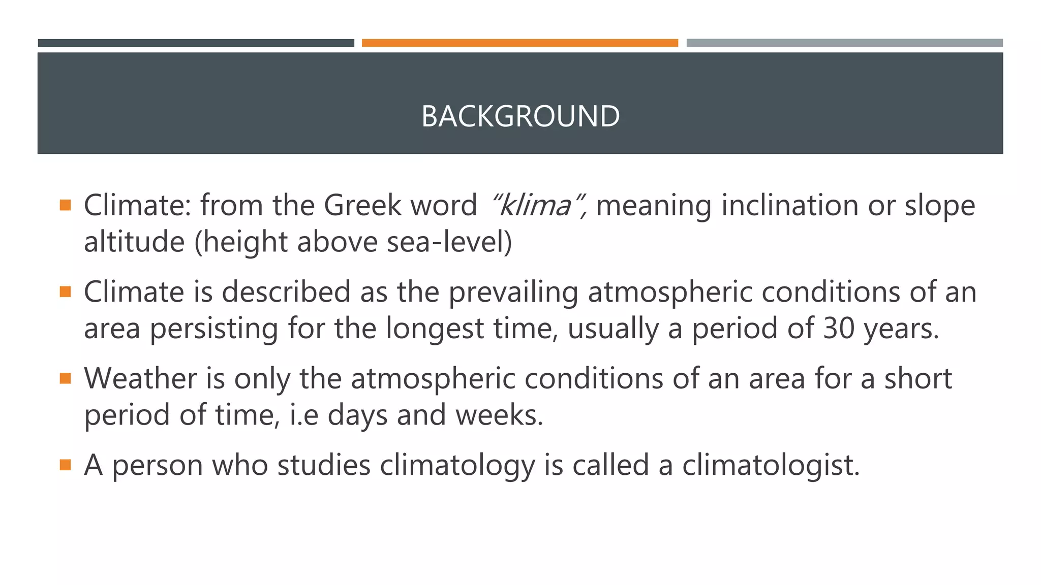 Basic climatology | PPTX | Weather | Science