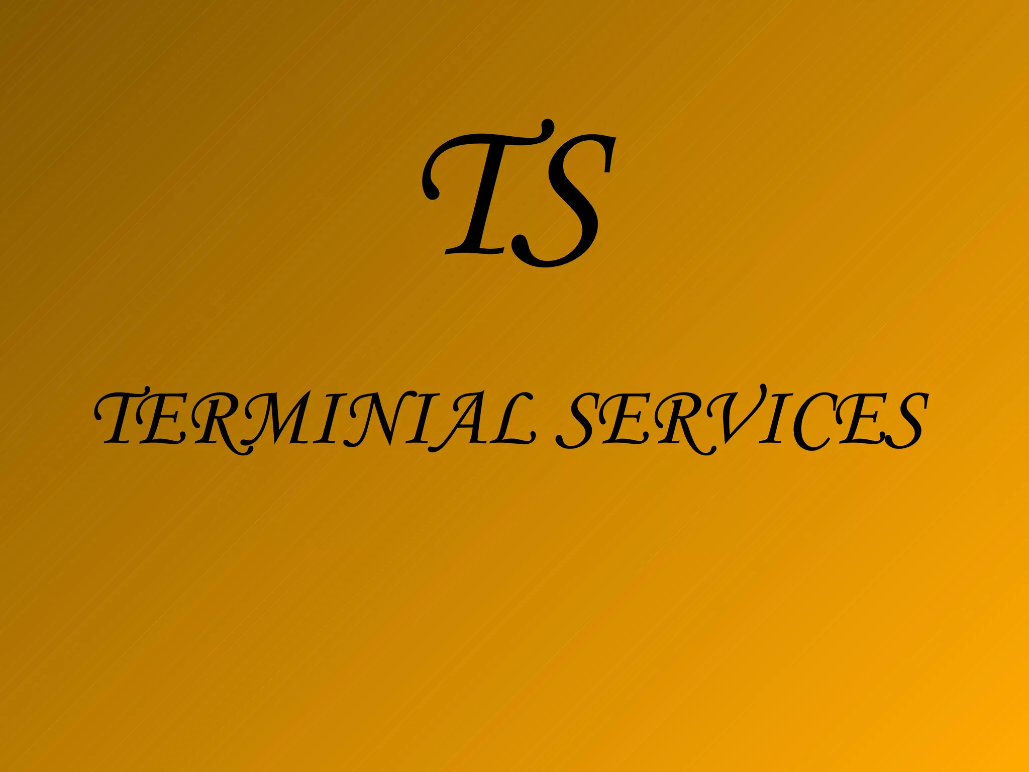 Ts terminal server | PPT