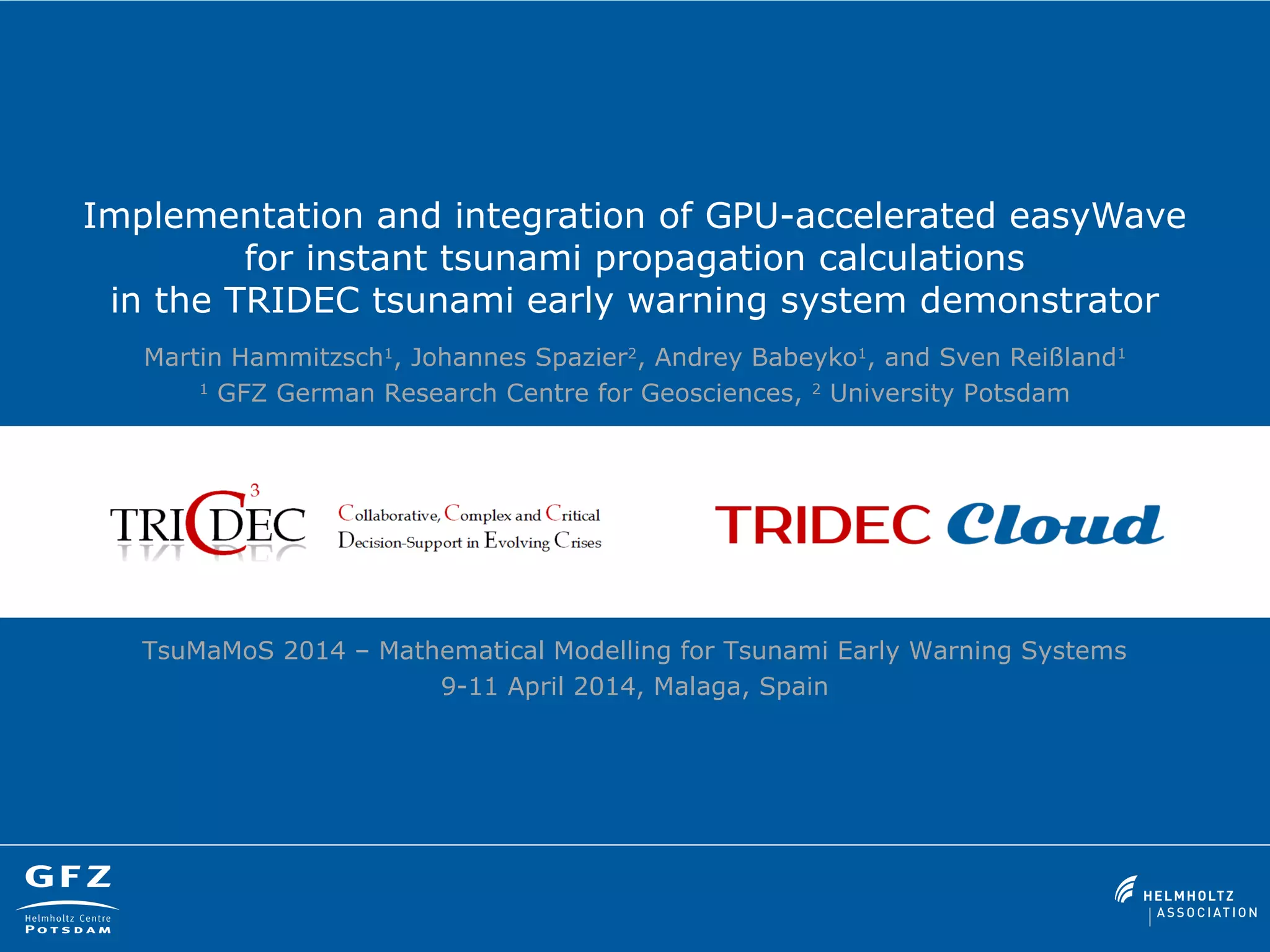 Implementation and integration of GPU-accelerated easyWave for instant tsunami propagation ...