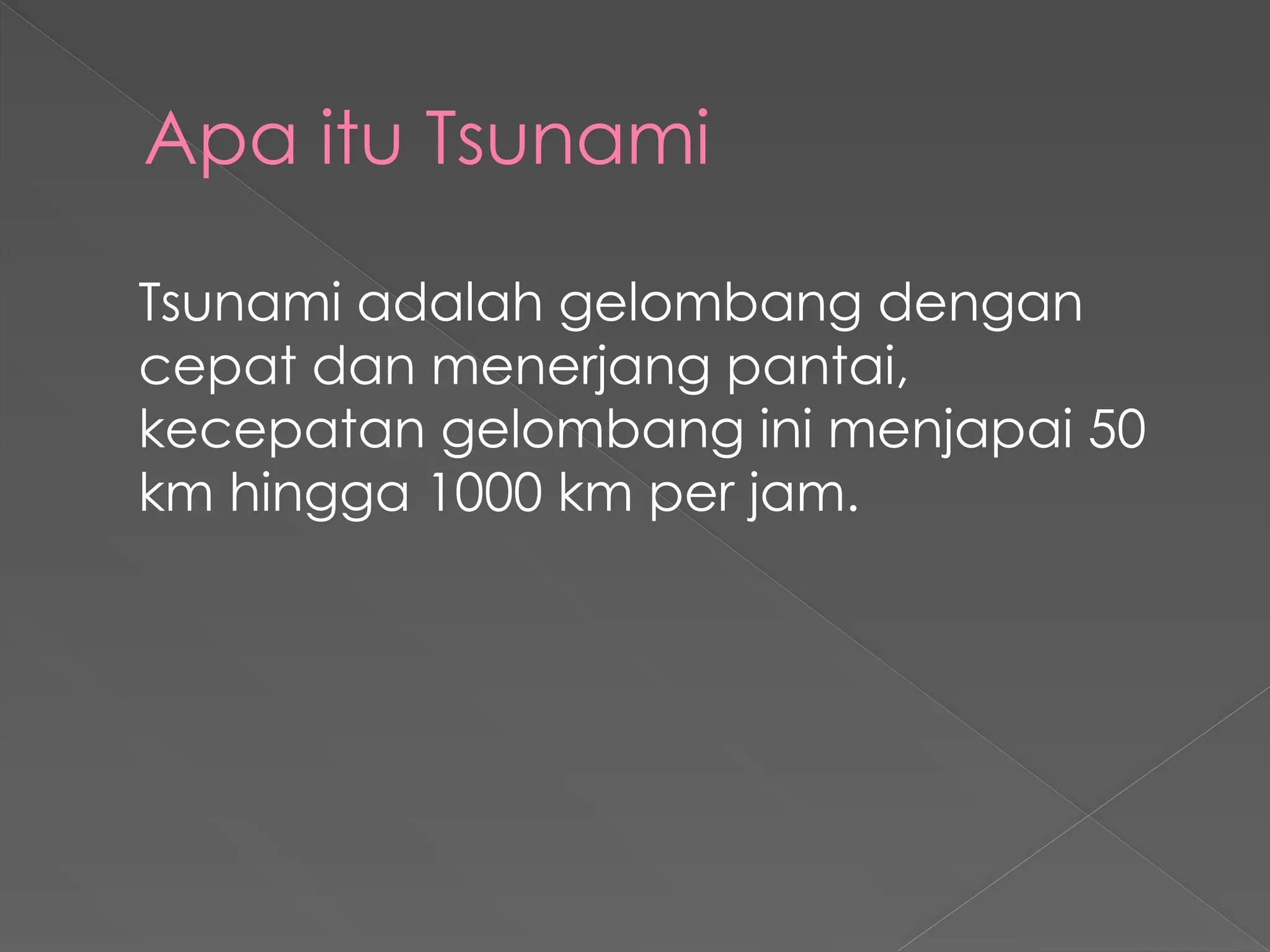 TSUNAMI.pptx TSUNAMI.pptxTSUNAMI.pptxTSUNAMI.pptx