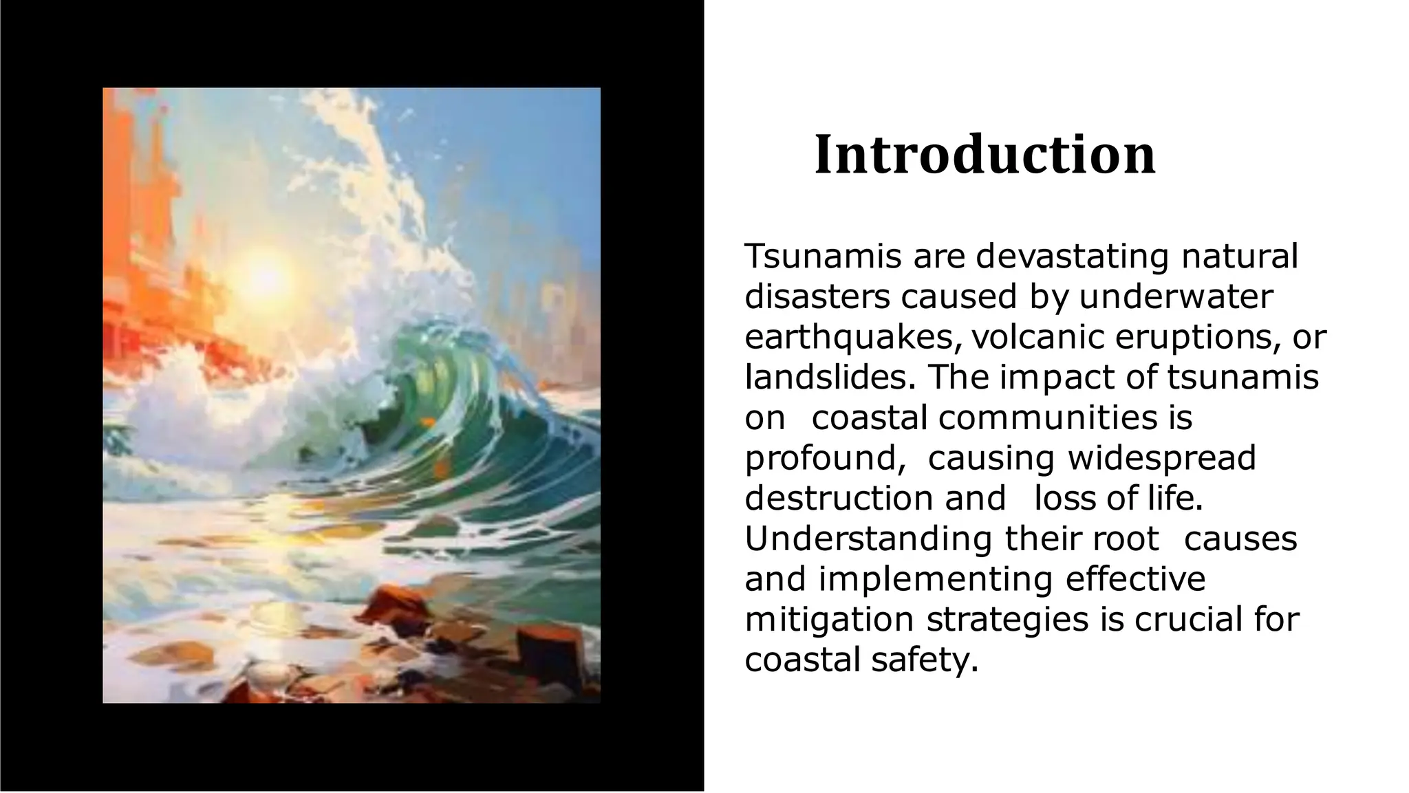 Tsunami is a hazard which is present in this slide | PPTX