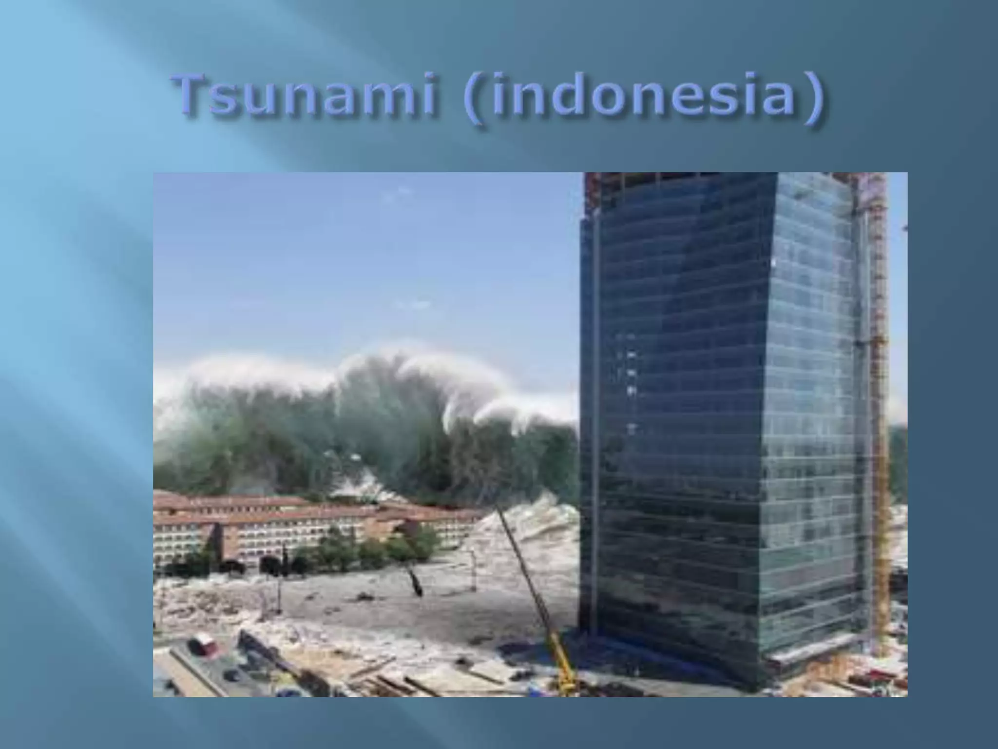 Tsunami (indonesia) | PPTX