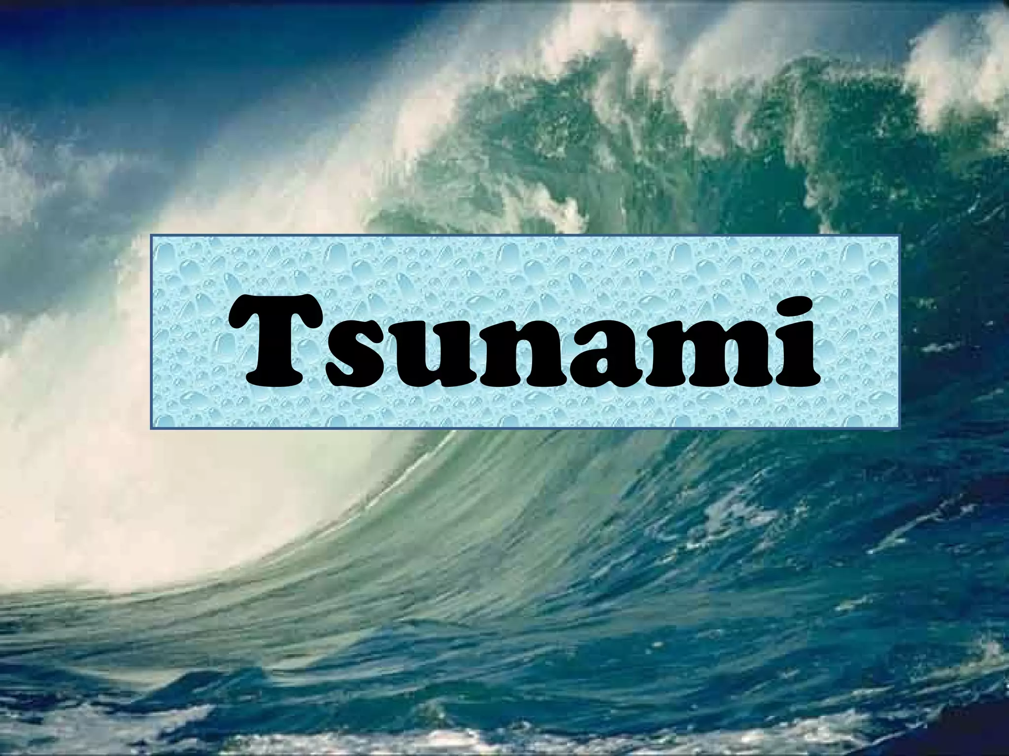 Tsunami powerpoint | PPT