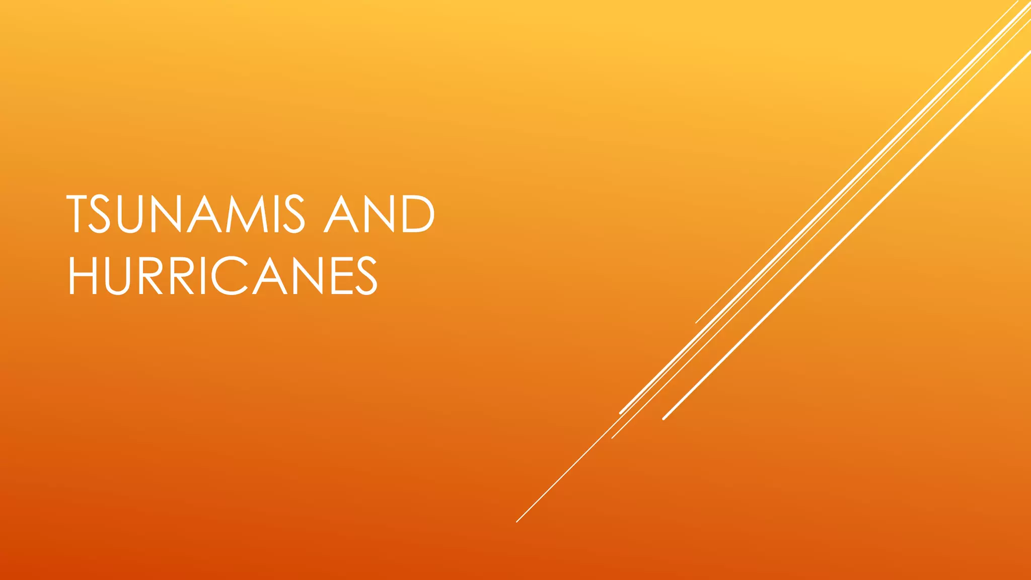 Tsunamis and hurricanes | PPTX