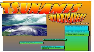 Tsunamis and hurricanes | PPTX