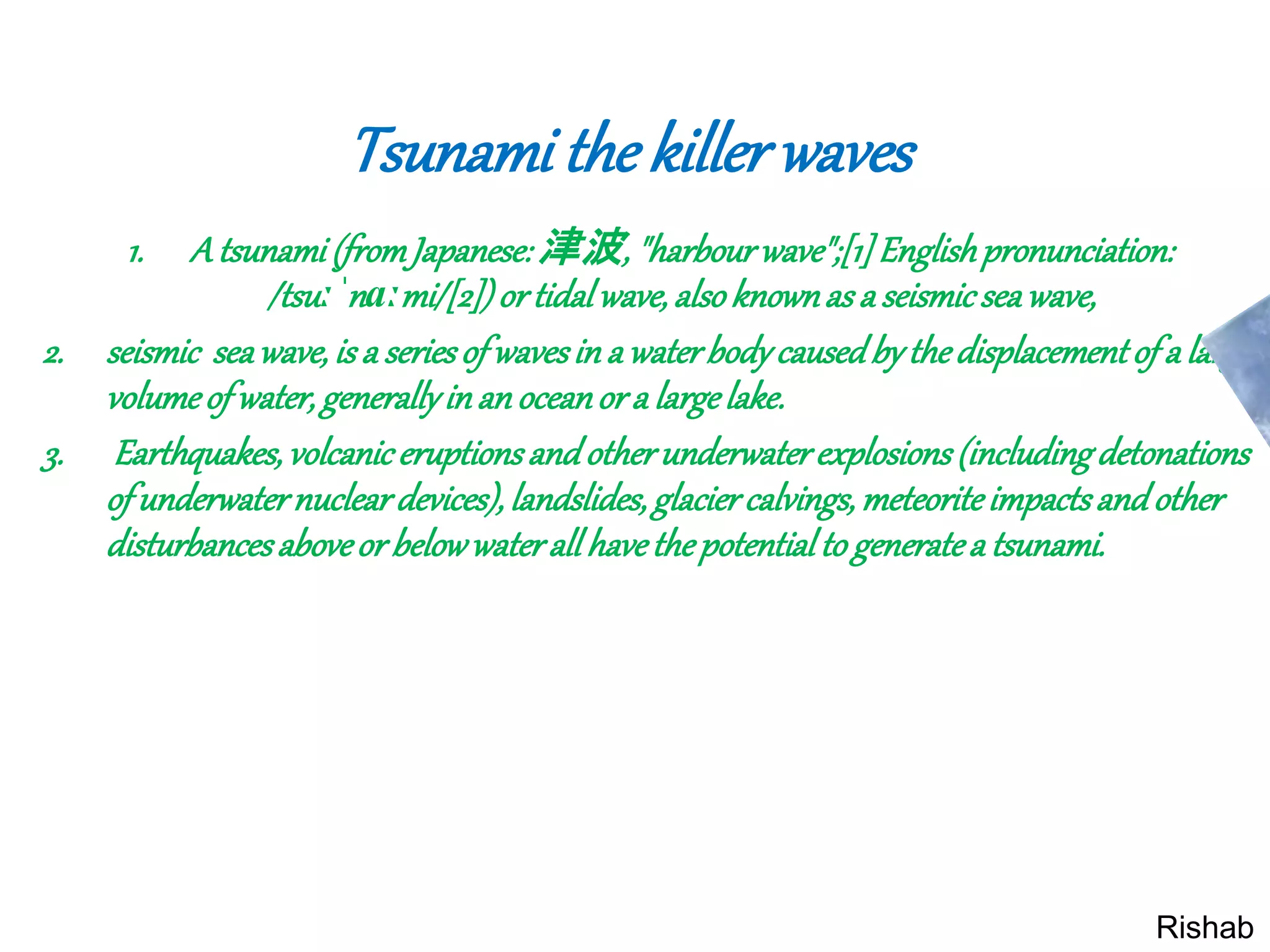 Tsunami the killer waves made by rishab ,ppt | PPT