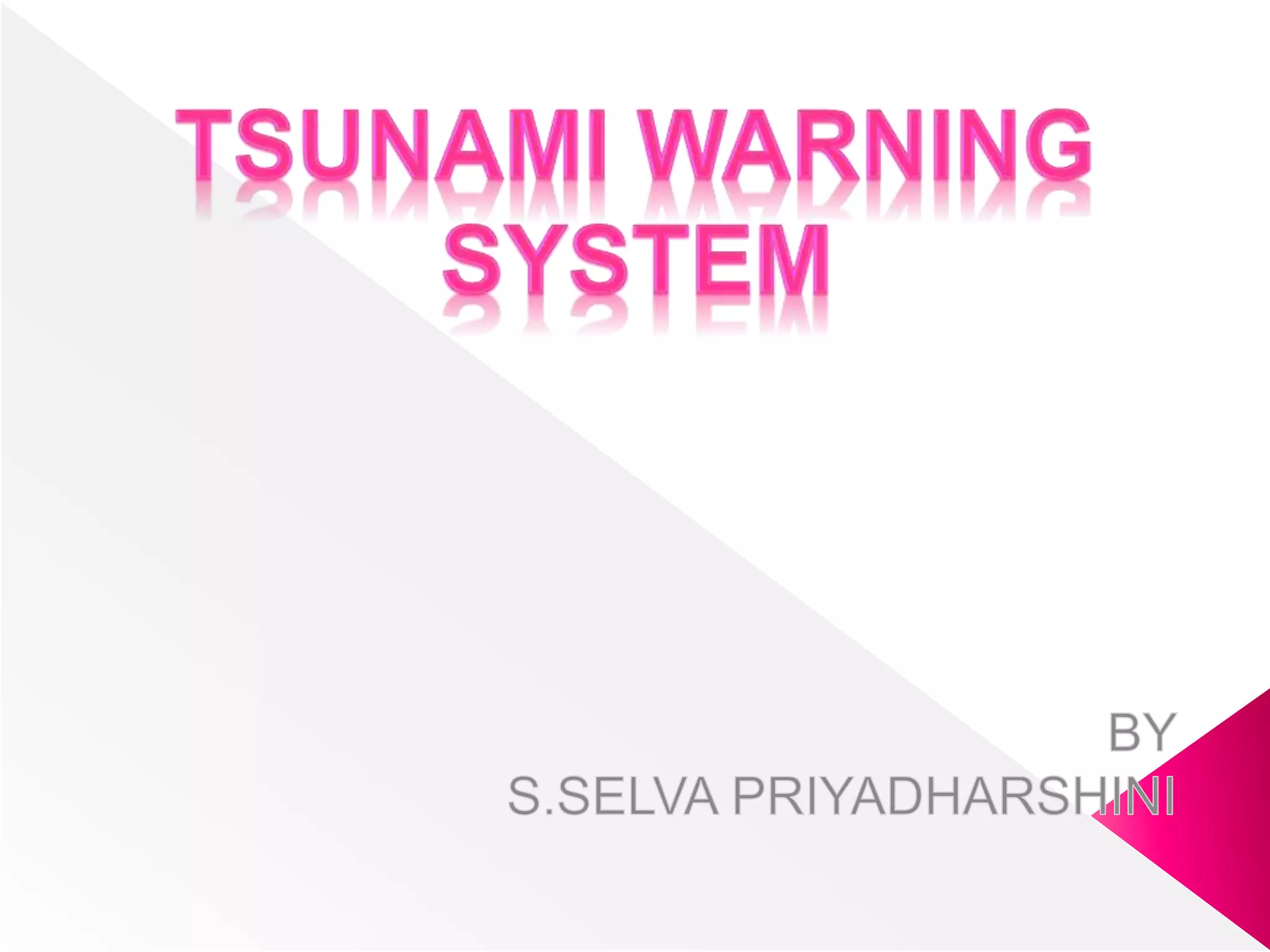 Tsunami warning system | PPTX | Geology | Science