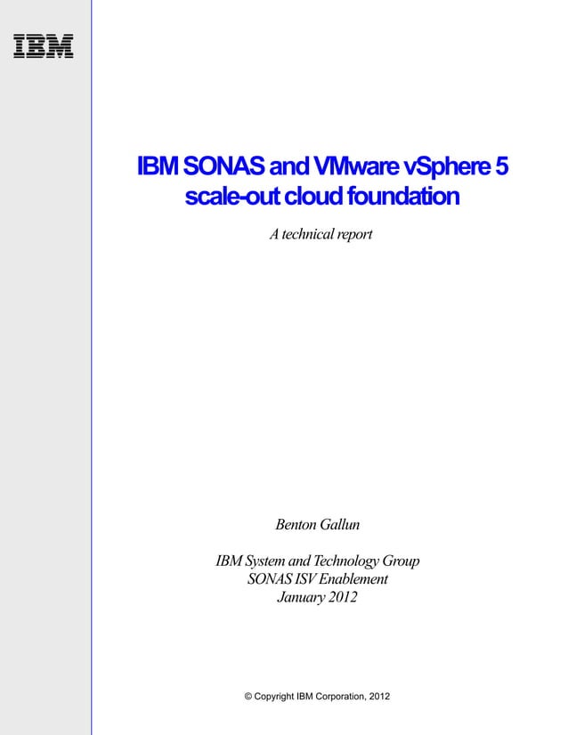 IBM SONAS and VMware vSphere 5 scale-out cloud foundation: A reference guide for storage and ...