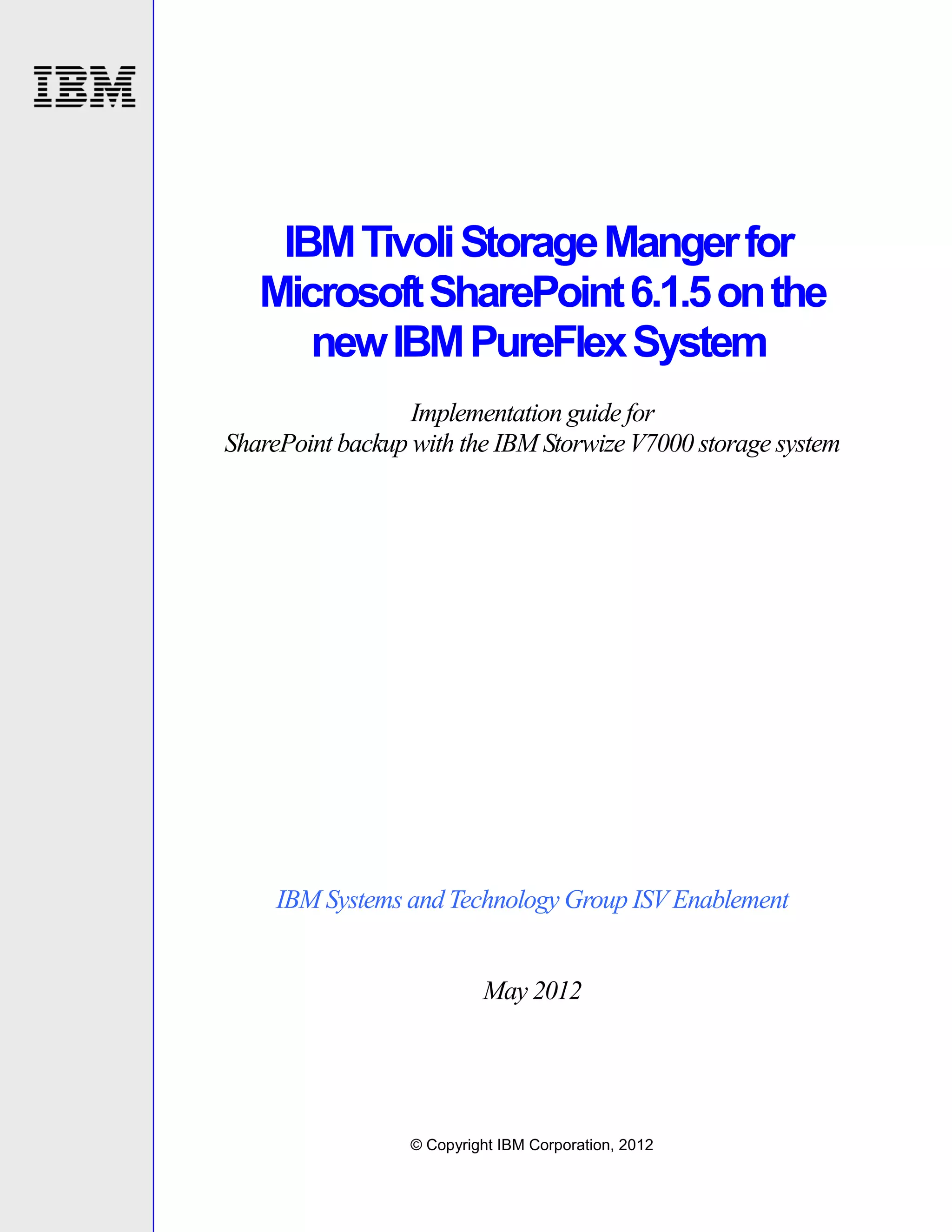 IBM Tivoli Storage Manager for Microsoft SharePoint 6.1.5 on the new ...