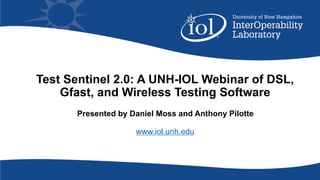 DSL, Gfast and Wireless Test Software: Test Sentinel | PPT