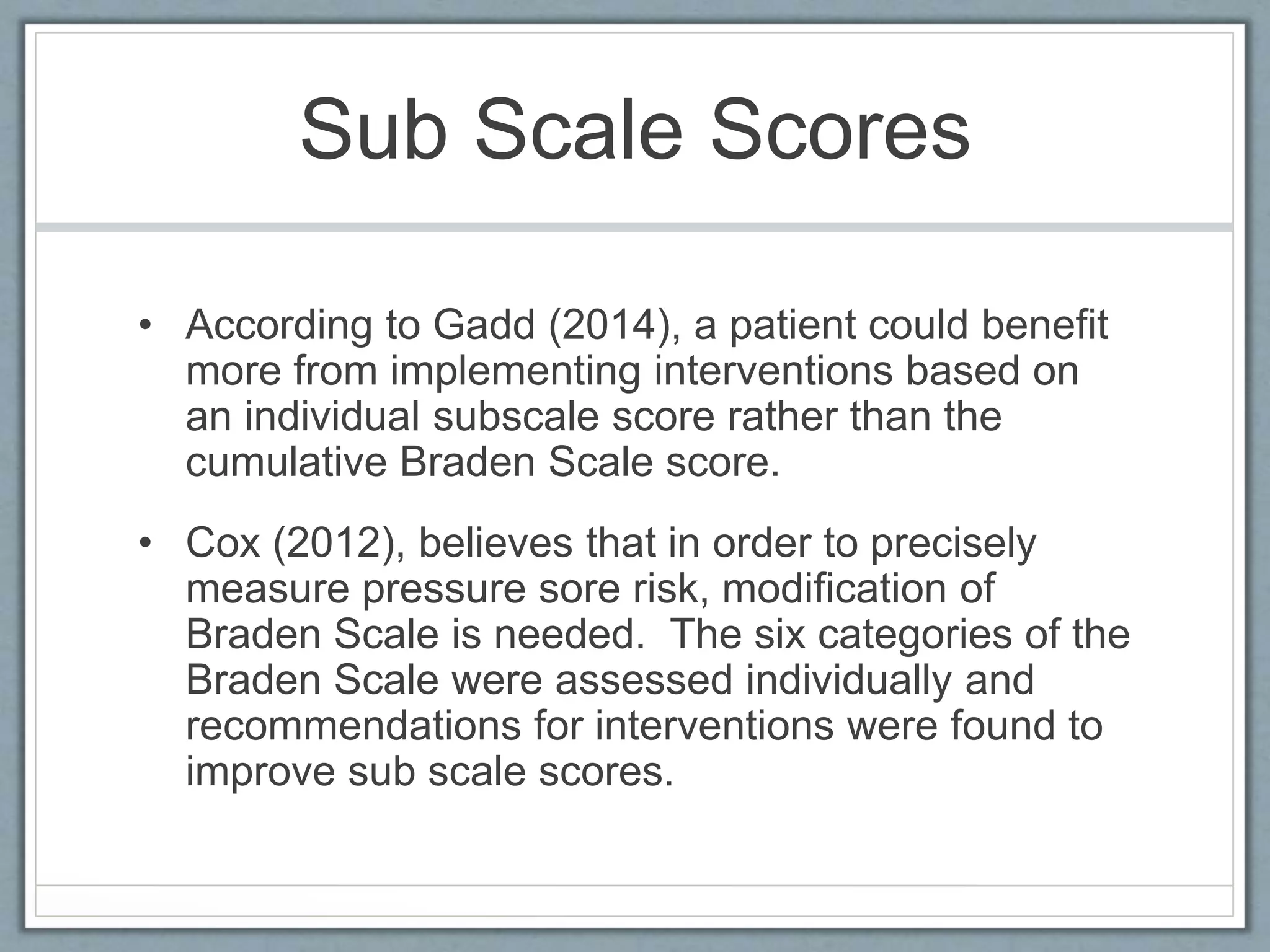 Ts wo es_validation+of+braden+sub+scale+scores | PPT