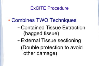Ex cite safer-tissue-extraction-explained | PPT