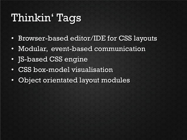 Thinkin' Tags - Rapid Prototyping of CSS Layouts | PPT