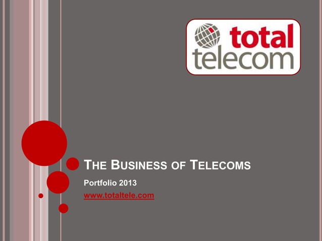 Total Telecom Portfolio Overview 2013 | PPT