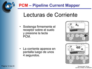 PIPELINE CURRENT MAPPER, PCM | PDF