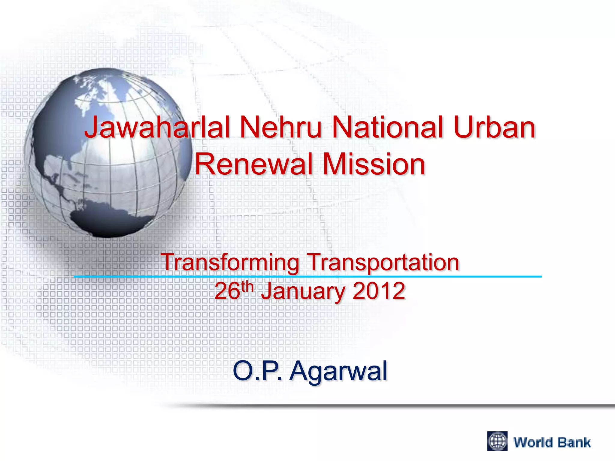 Jawaharlal Nehru National Urban Renewal Mission | PPTX
