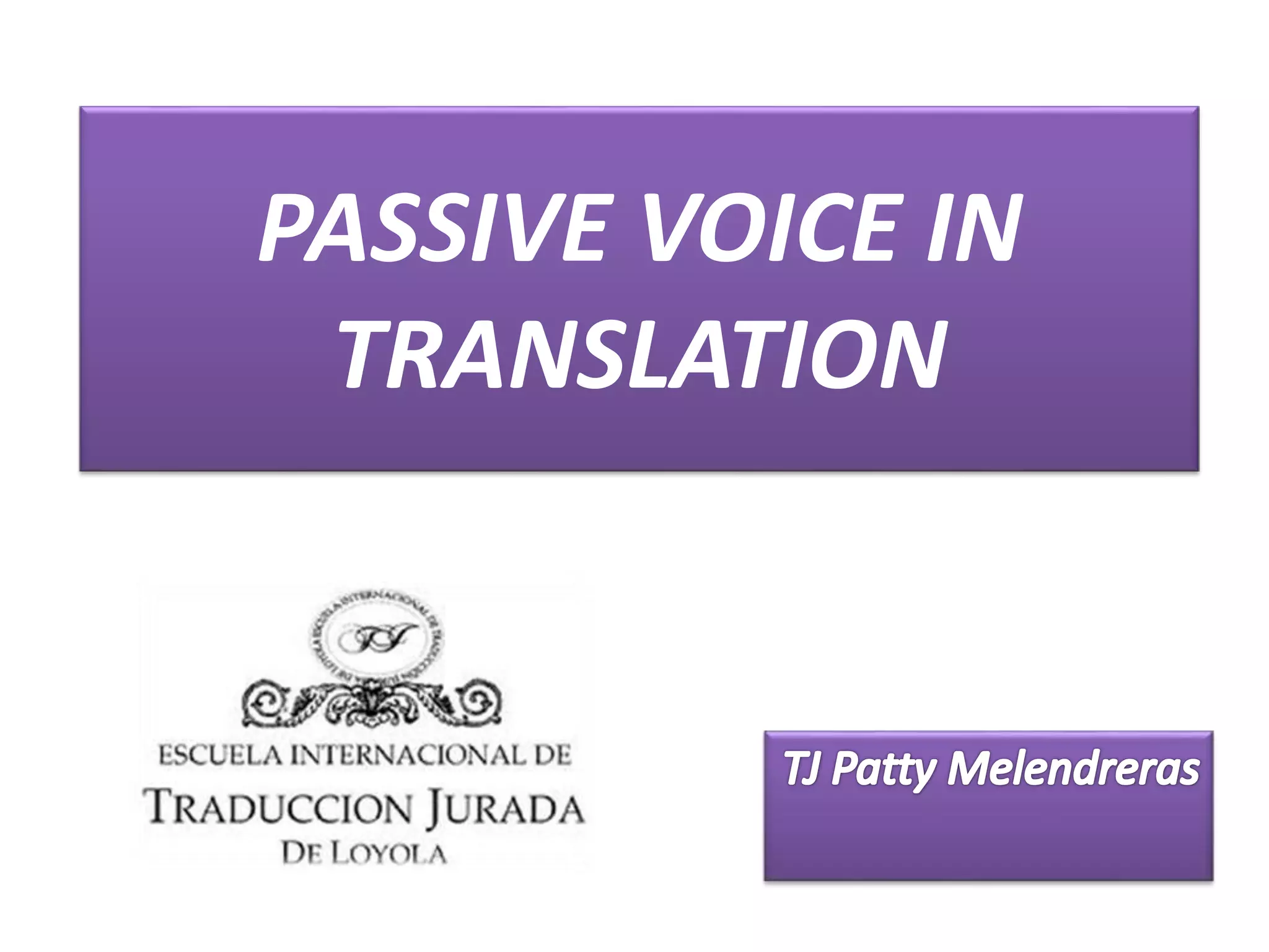 TT Passive Voice in Translation | PPT