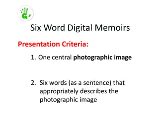 TTA: 6 Word Digital Memoirs | PPT