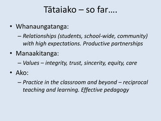 Tātaiako manaakitanga ako-tangata whenuatanga_wananga_combined | PPTX