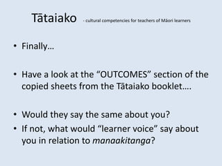 Tātaiako manaakitanga ako-tangata whenuatanga_wananga_combined | PPTX