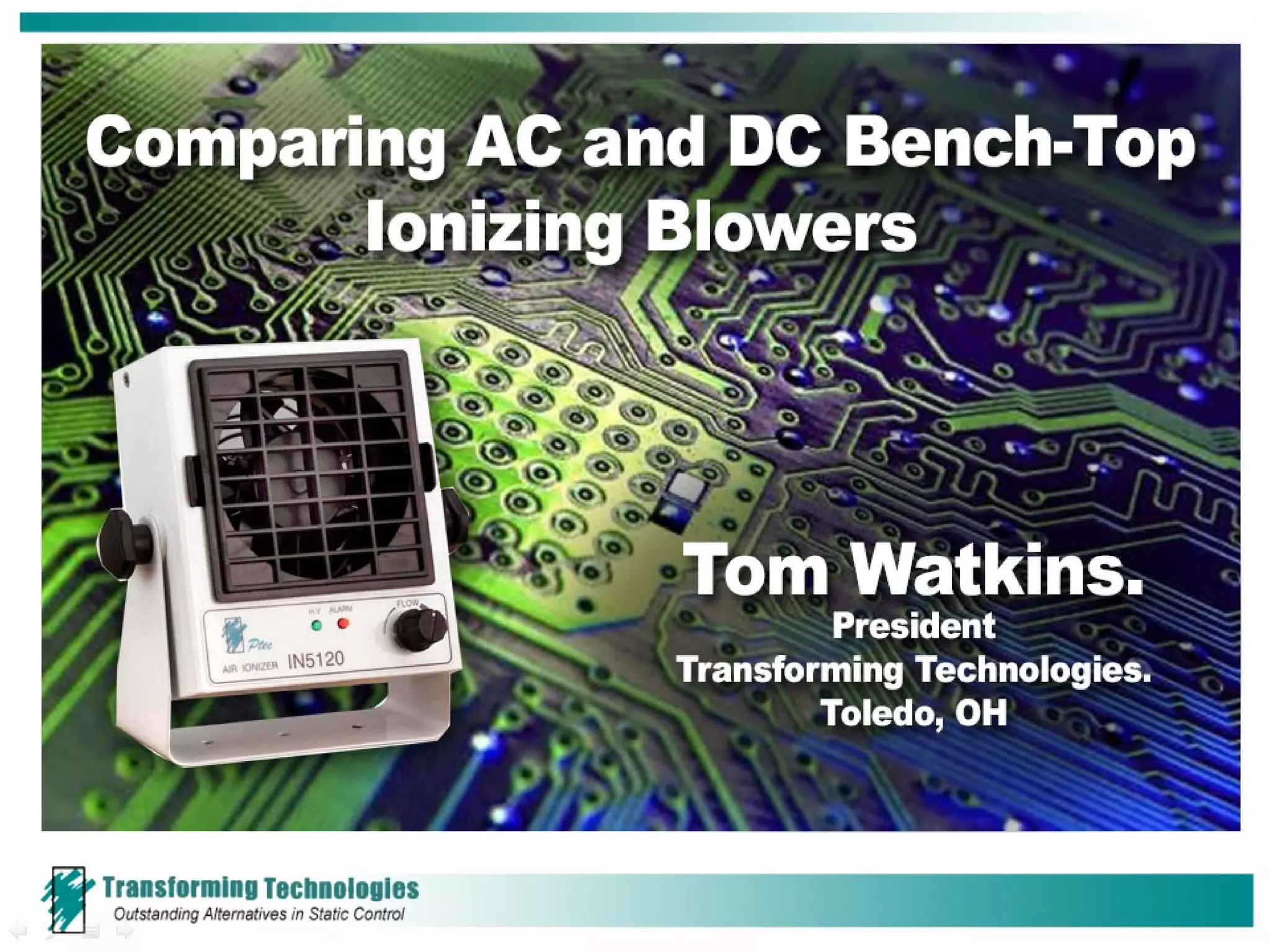 Comparing AC and DC Bench Top Ionizing Blowers | PPT