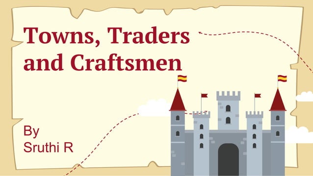 Towns , Traders and Craftsman | PPT