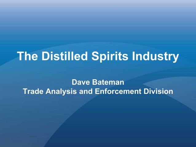 Overview of the Distilled Spirits Industry | PDF