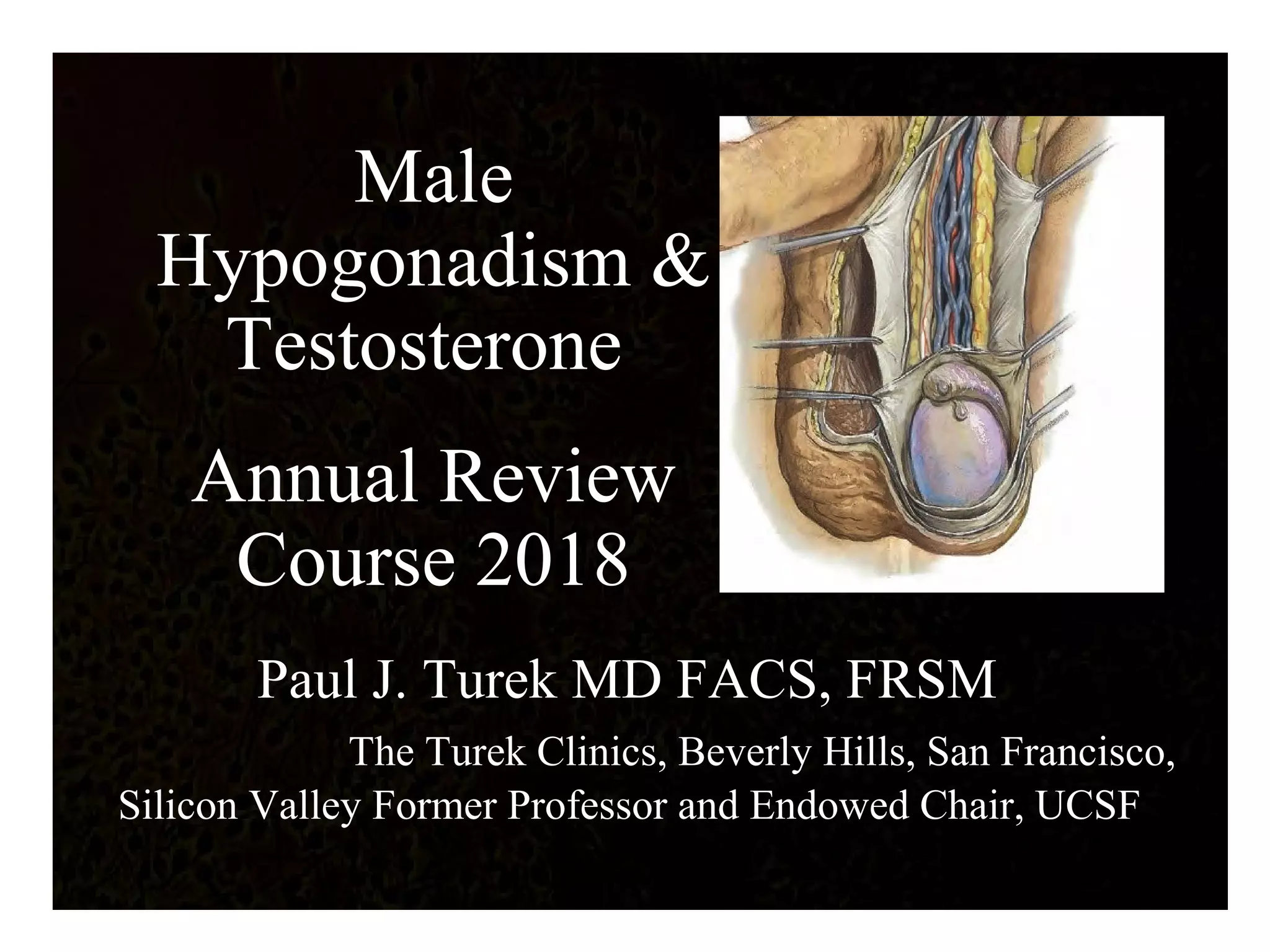 Dr Paul Turek Male Hypogonadism And Testosterone Ppt